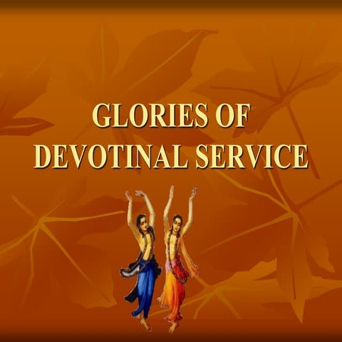 Glories of Devotional service | PPTX