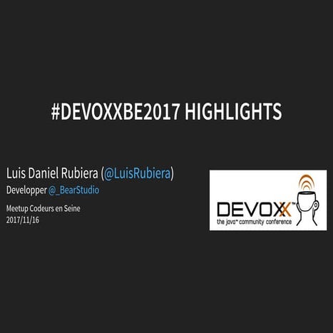 Devoxx be 2017_highlights | PPT