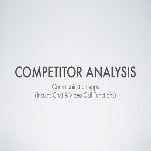 Competitive Analysis of Communication Apps | PPT