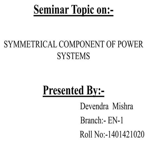 symmetrical component of power system | PPTX