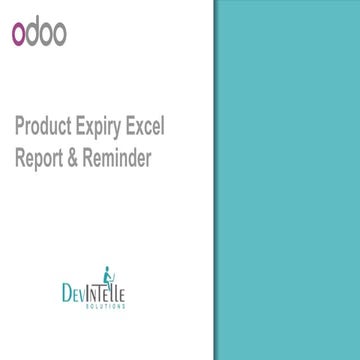Product Expiry Excel Report & Reminder With Odoo | PPTX