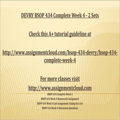 Devry bsop 434 complete week 4 2 sets | PPT