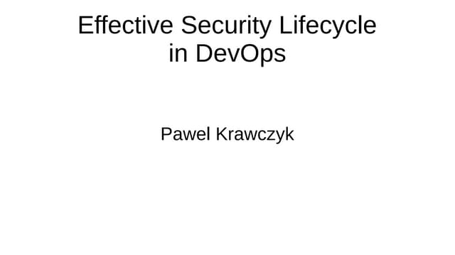 Effective DevSecOps | PPT Effective DevSecOps | PPT