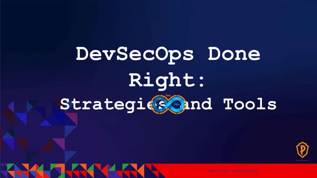 Devsecops Done Right Strategies And Toolspptx