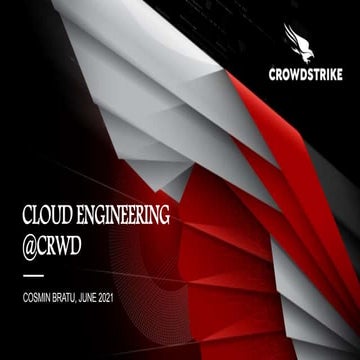 DevTalks 2021 Cloud Engineering @Crowdstrike | PPTX