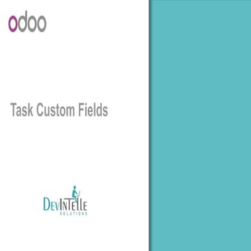 How can we create custom fields for task in Odoo | PPTX