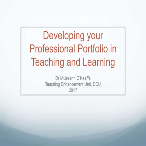 Developing digital teaching portfolio DCU | PPTX