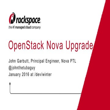 OpenStack Nova Upgrade - /dev/winter Jan 2016 | PPT