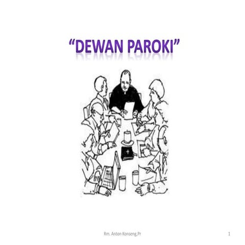 Dewan paroki by rm anton konseng pr | PPSX