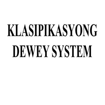 DEWEY DECIMAL SYSTEM filipino quarter 1 grade 6 | PPTX