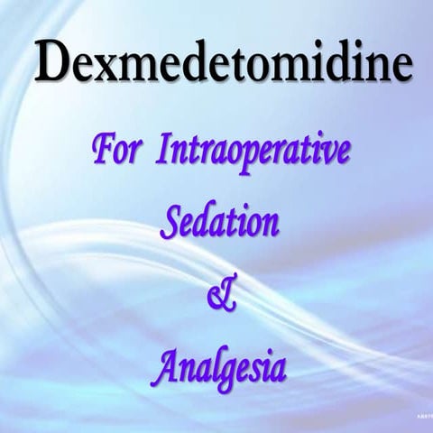 Dr. Minnu Panditrao's Dexmedetomidine for intraoperative sedation ...