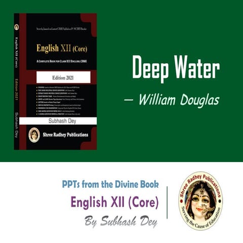 Dey's Deep Water PPTs (Divine Book English Core XII).pdf