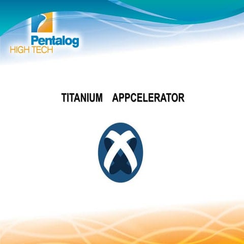 Developing native mobile applications using titanium | PPT