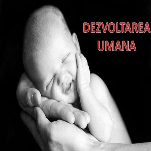 Dezvoltarea umana | PPTX