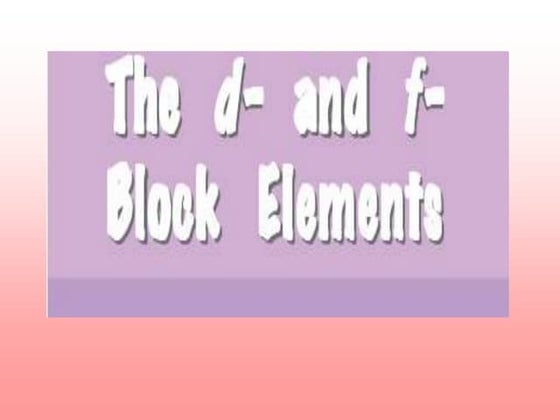 Class 12 The d-and f-Block Elements.pptx | Chemistry | Science