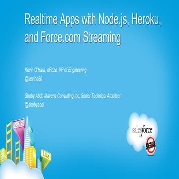 Realtime Apps with Node.js, Heroku, and Force.com Streaming | PPT