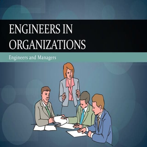Engineers in Organizations | PDF