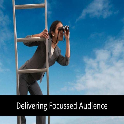 Delivering Focused Audience | PPTX