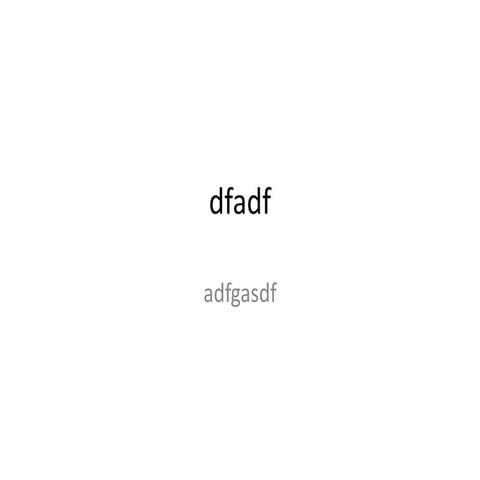 Dfadf | PPTX