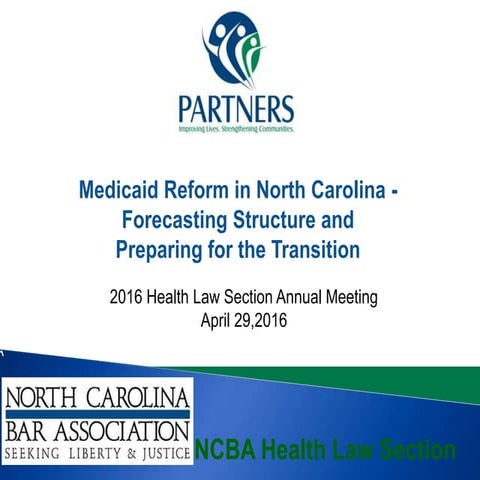 NCBA Medicaid Transformation Panel PowerPoint FINAL 20160427 | PPTX ...