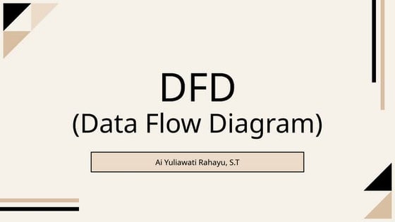 PERTEMUAN 3 DATA FLOW DIAGRAM SISTEM BERJALAN | PPT