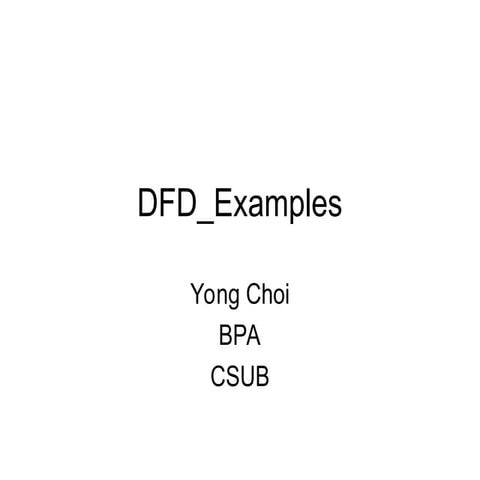 DFD(Data Flow Diagrams) and Examples | PPT