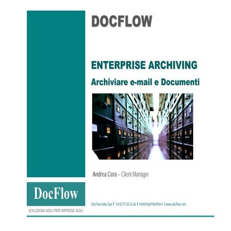 ENTERPRISE ARCHIVING - archiviare email e documenti | PDF