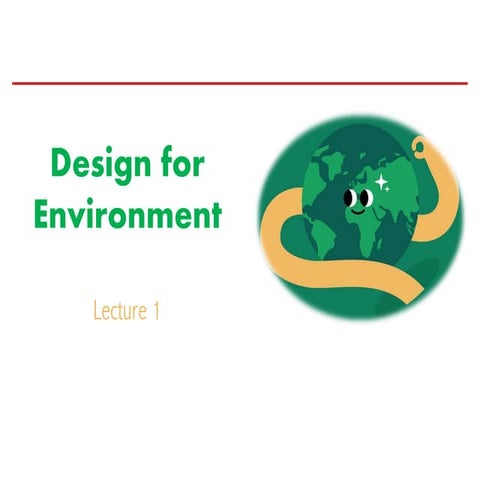 Design for Environment/Sustainability - Lecture 2 | PPTX
