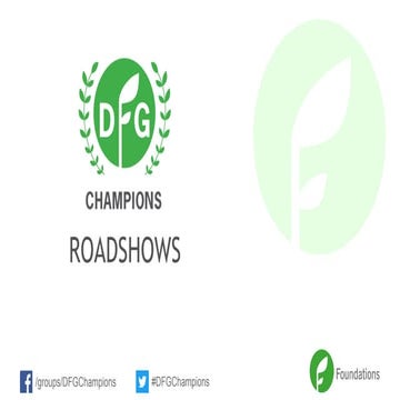 DFG Champions Roadshows - October 2016 | PPT