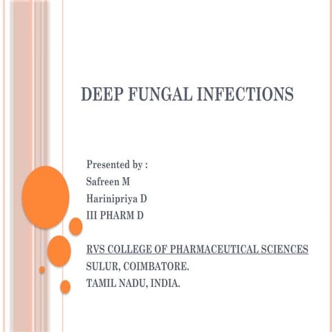 Title : DEEP FUNGAL INFECTIONS AND IT'S TYPES | PPTX