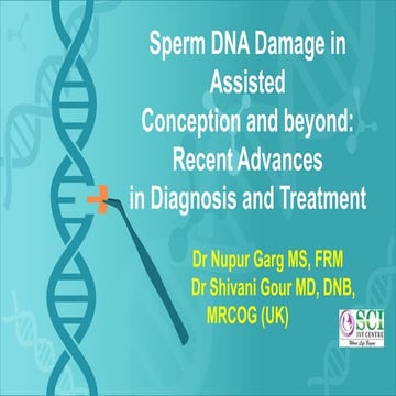 Sperm DNA Fragmentation : Role in natural and assisted conception ...