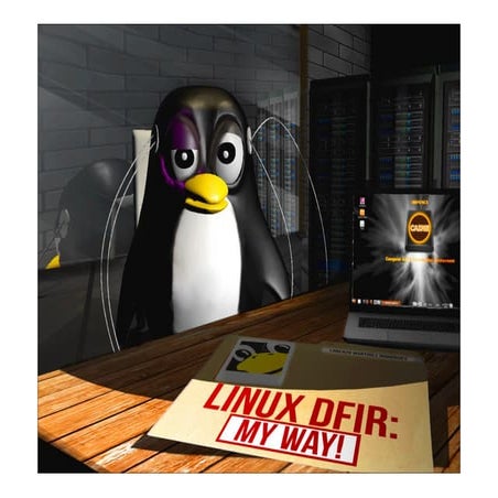 Lorenzo Martínez - Linux DFIR: My Way! [rooted2019] | PDF