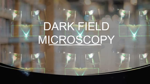 Dark field microscopy | PPTX