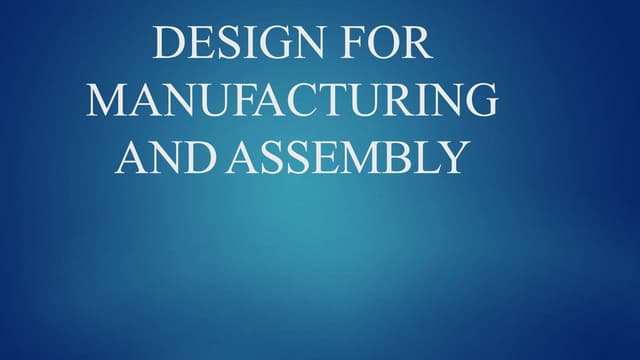 DFMA design for manufacturing and assembly | PPTX