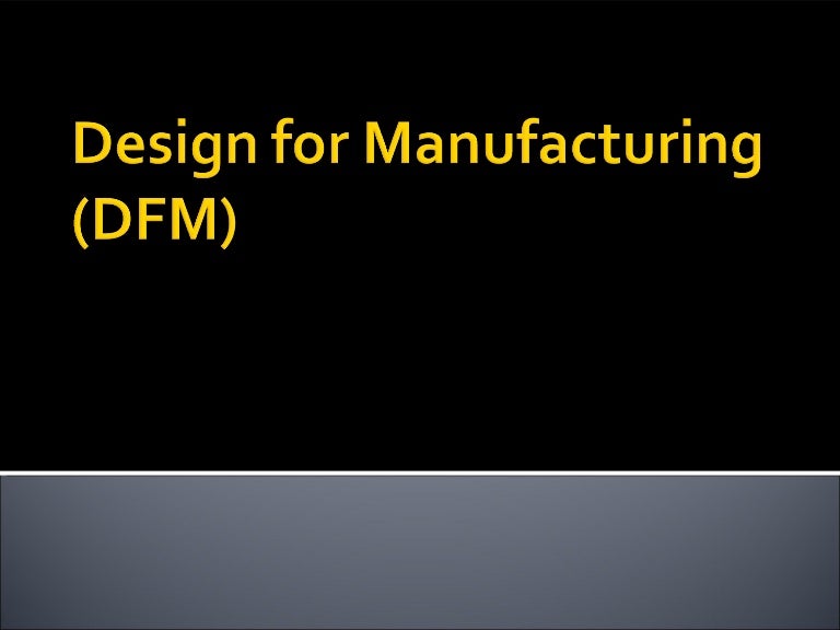 DFM Design Principles