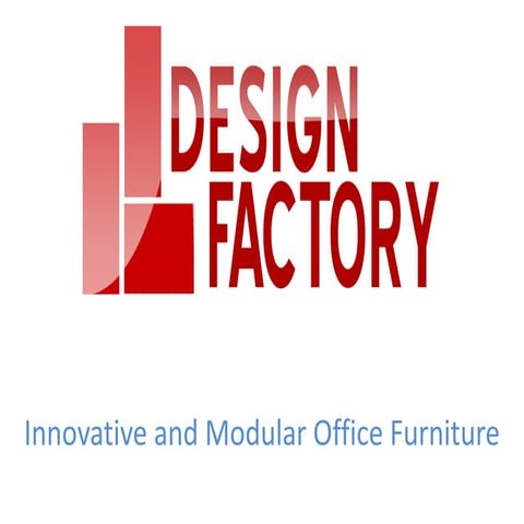 Design Factory - office furniture | PPT