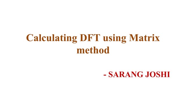 Computing Dft Using Matrix Method Ppt