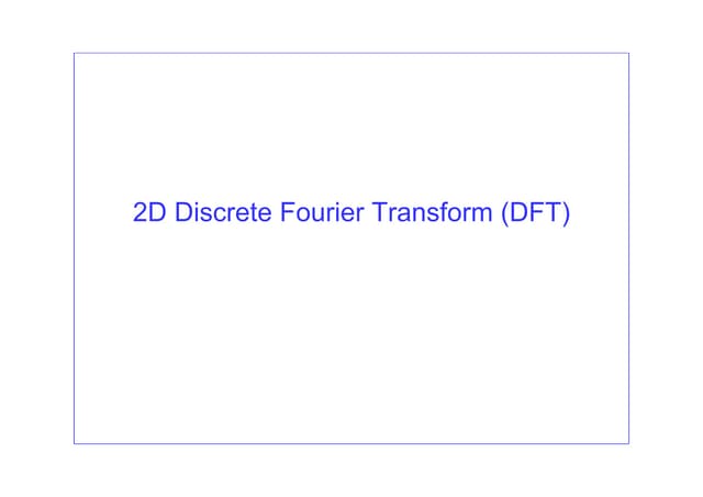 Lecture 13 Usage Of Fourier Transform In Image Processing Pdf