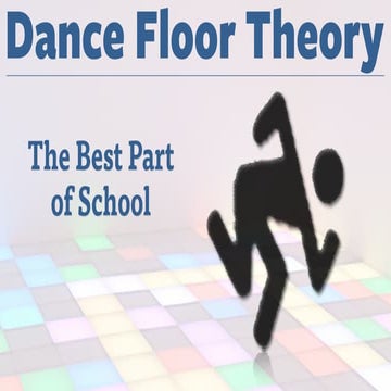 Dance Floor Theory - Orientation Keynote | PDF