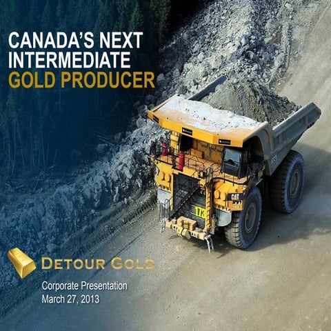 Detour Gold Corporate Presentation | PDF
