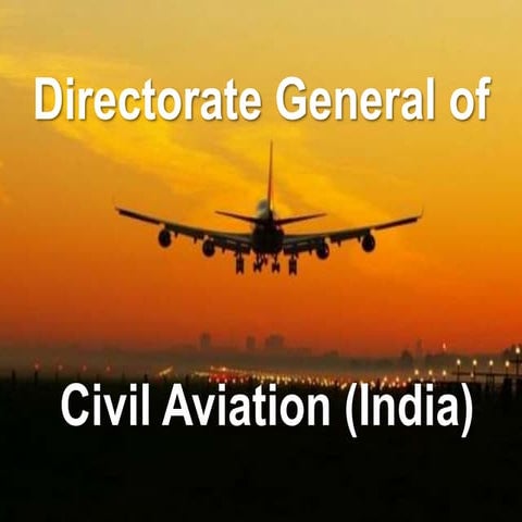 Dgca (Directorate General of civil aviation | PPTX