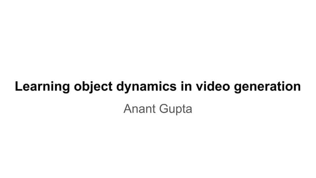 Learning Object Dynamics In Video Generation Pdf Video Software
