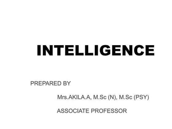 Intelligence in psychology ppt | PPTX