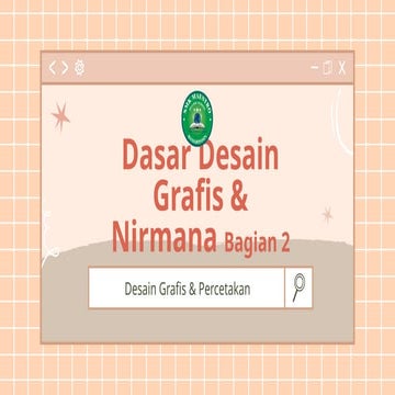 DGP_01_DASAR DESAIN GRAFIS & NIRMANA - lanjutan.pptx