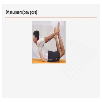 Dhanurasana(bow pose) | PPTX