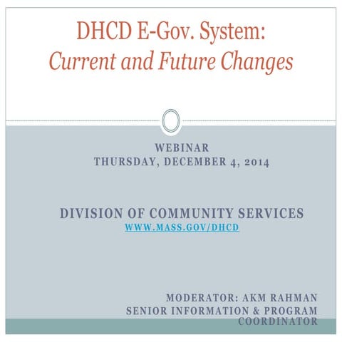 DHCD E-Gov. System: Current and Future Changes | PPSX