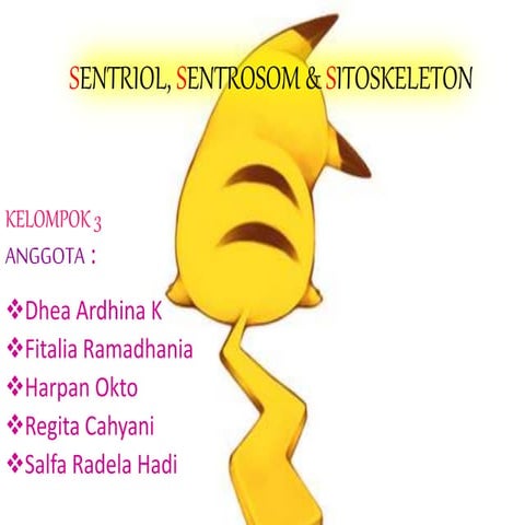 sentriol, sentrosom dan sitoskeleton | PPTX