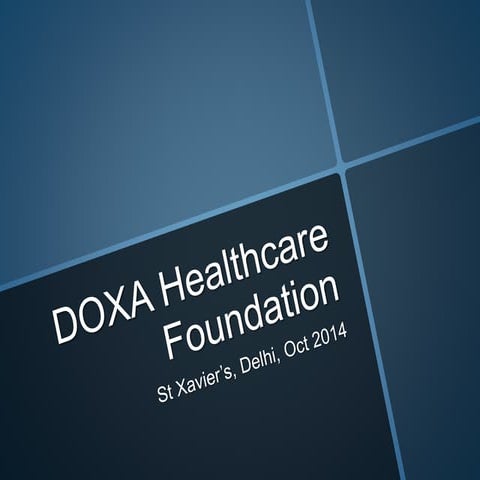 DHF at St Xavier's, Delhi - DOXA Healthcare Foundation, Oct 2014 | PPT