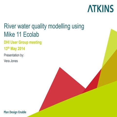 River water quality modelling using MIKE 11 ECO Lab - Vera Jones ...