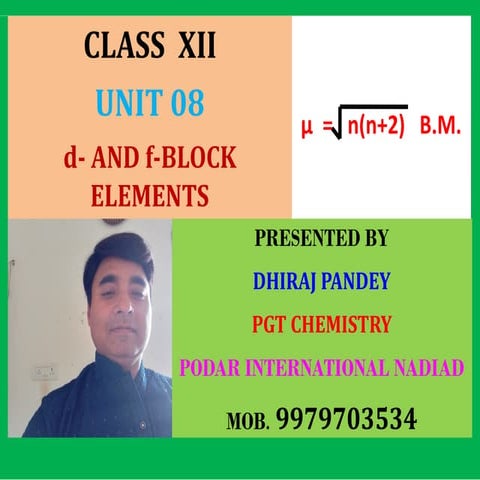 DHIRAJ SIR UNIT 08 d & f - BLOCK ELEMENTS PPT.pdf